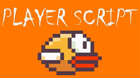 Lets Create Flappy Bird In Godot 3 Player Script Godot Tutorial