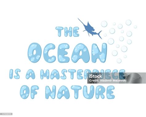 바다는 자연의 걸작입니다 영감을 주는 인용문 현대 타이포그래피 레터링 거품 형태의 텍스트 0명에 대한 스톡 벡터 아트 및 기타 이미지 Istock