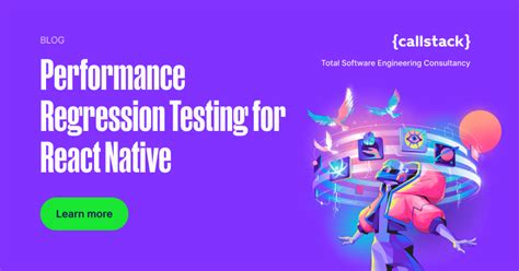 Performance Regression Testing For React Native Callstack