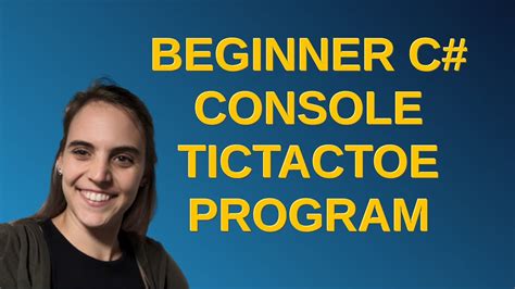 Codereview Beginner C Console Tictactoe Program Youtube