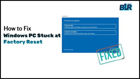 How To Fix A Windows Pc Stuck At The Factory Reset