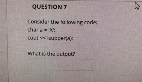 Solved Question 7 N Consider The Following Code Char A