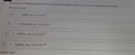 [answered] 4 3 Arrange The Following Acids In Increasing Acid Strength Kunduz