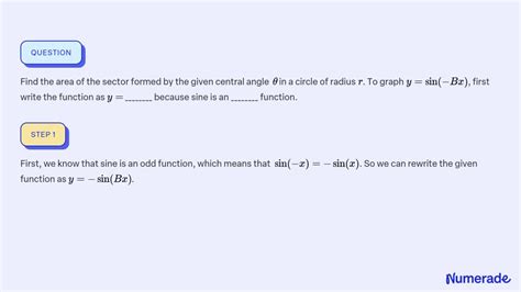 Solved Find The Area Of The Sector Formed By The Given Central Angle θin A Circle Of Radius R