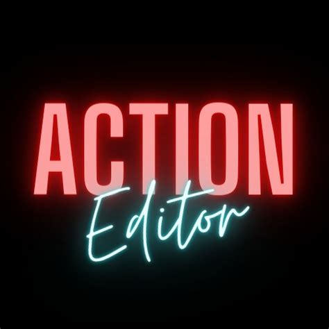 The Action Editor Youtube