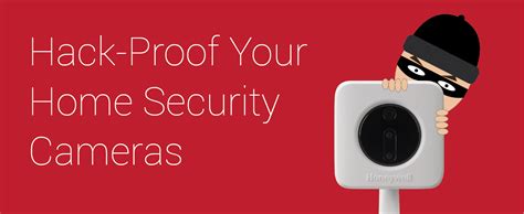 Hack Proof Your Home Security Cameras