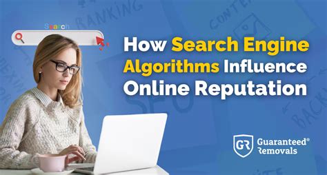 How Search Engine Algorithms Influence Online Reputation