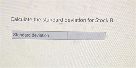 Solved Calculate The Expected Return For Stock A Answer Is Chegg