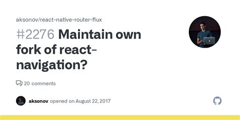 Maintain Own Fork Of React Navigation Issue Aksonov React Native Router Flux Github