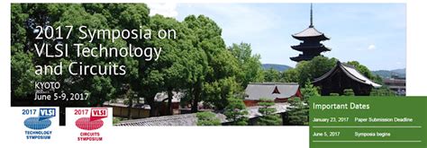 Very Large Scale Integration VLSI 2017 VLSI Symposia On VLSI Techology And Circuits