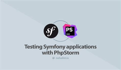 Testing Symfony Applications With PhpStorm