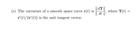 Solved Dt Where Tt E The Curvature Of A Smooth Space