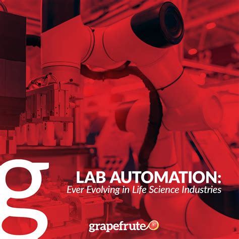 Lab Automation Ever Evolving In Life Science