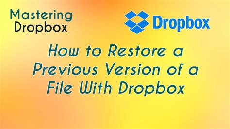 How To Restore Previous Versions Of A File With Dropbox Youtube