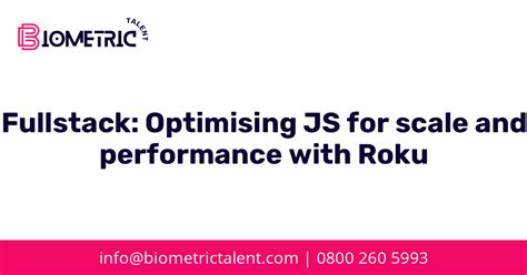Fullstack Optimising Js For Scale And Performance With Roku