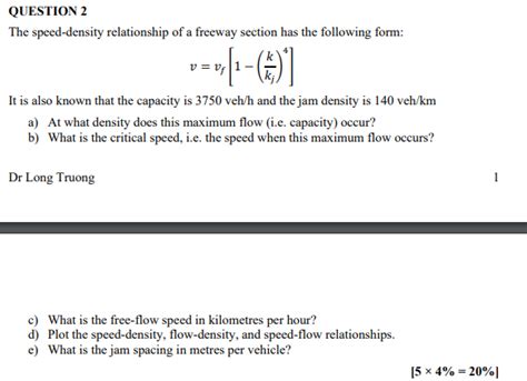 Solved Question 2 The Speed Density Relationship Of A