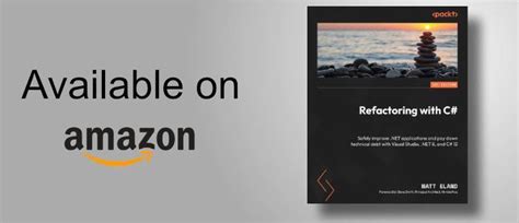 Review Refactoring With C By Matt Eland Jonathan Danylko