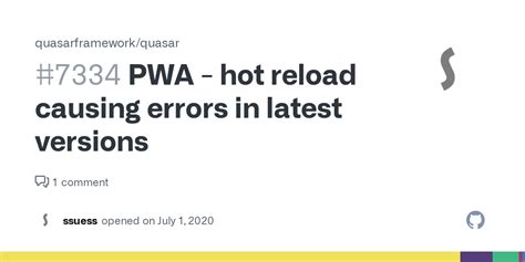 Pwa Hot Reload Causing Errors In Latest Versions · Issue 7334