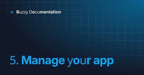 5 manage your app buzzy documentation