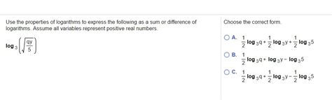 Solved Use The Properties Of Logarithms To Express The