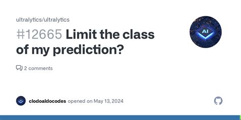 Limit The Class Of My Prediction · Issue 12665 · Ultralytics