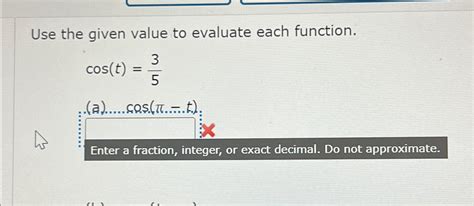 Solved Use The Given Value To Evaluate Each
