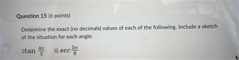 Solved Question Points Determine The Exact No Chegg