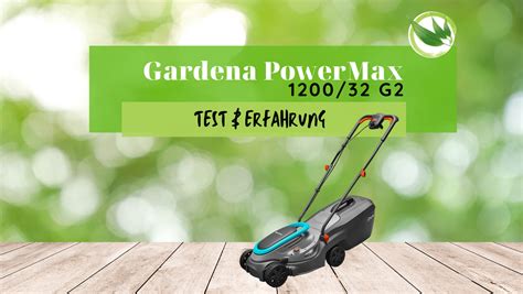 Gardena PowerMax 1200/32 G2 Test & Erfahrung für 2025