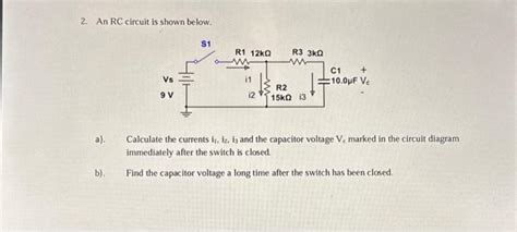 Solved An RC Circuit Is Shown Below A Calculate The Chegg