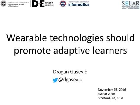 Wearable Technologies Should Promote Adaptive Learners Ppt