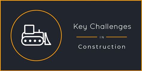 Common Challenges In The Construction Industry And Their Solutions R Construction