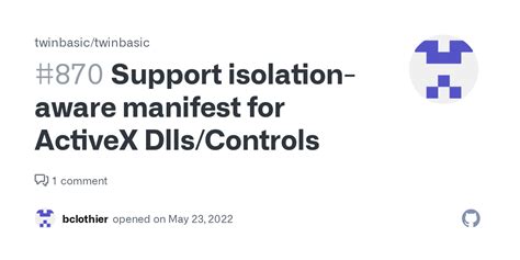 Support Isolation Aware Manifest For Activex Dllscontrols · Issue 870