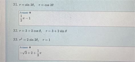 Solved r sin2θ r cos2θ Answer 21π1 r 3 2cosθ r 3 2sinθ Chegg com