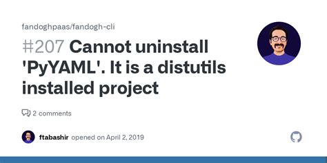 cannot uninstall pyyaml it is a distutils installed project · issue