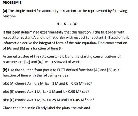 Problem 1 A The Simple Model For Autocatalytic
