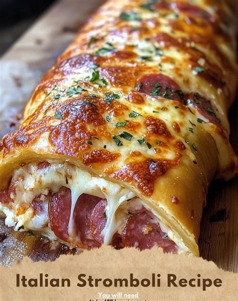 Italian Stromboli Recipe This Delicious Italian Stromboli Is Perfect