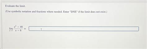 Solved Evaluate The Limit Use Symbolic Notation And