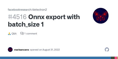 Onnx Export With Batchsize 1 · Facebookresearch Detectron2