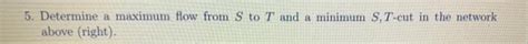 solved 5 determine a maximum flow from s to t and a minimum