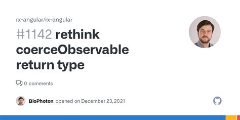 Rethink Coerceobservable Return Type · Issue 1142 · Rx Angularrx