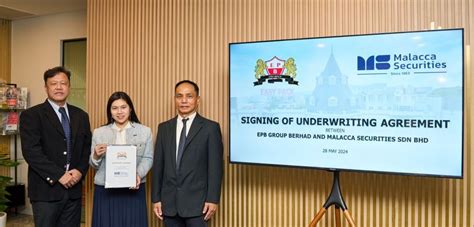 EPB Group Berhad Signs On Malacca Securities As Underwriter BusinessNews Ph