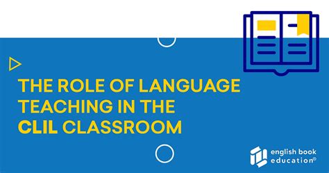 The Role Of Language Teaching In The Clil Classroom