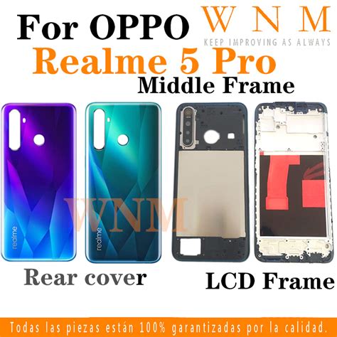 For Oppo Realme Pro Pro Lcd Front Frame Bezel Back Battery Cover Middle Frame Camera