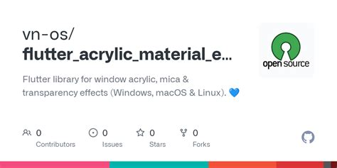 GitHub Vn Os Flutter Acrylic Material Effect Cross Platform Flutter Library For Window