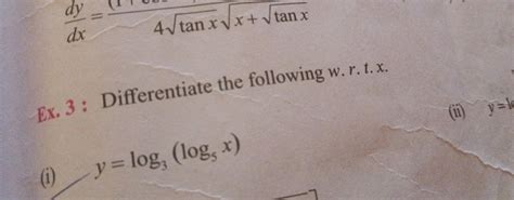 Dxdy 44tanx X Tanx Ex 3 Differentiate The Following W R T X I Y