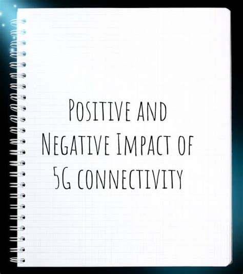Positive And Negative Impact Of 5g Connectivity