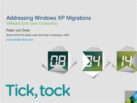 Ppt Addressing Windows Xp Migrations Vmware End User Computing