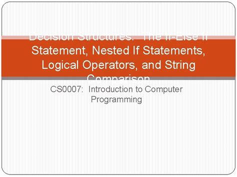 Decision Structures The Ifelse If Statement Nested If