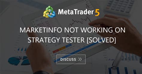 marketinfo not working on strategy tester [solved] trading strategies that work mql4 and