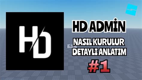 Roblox Studio HD Admin Komutları Nasıl Eklenir YouTube